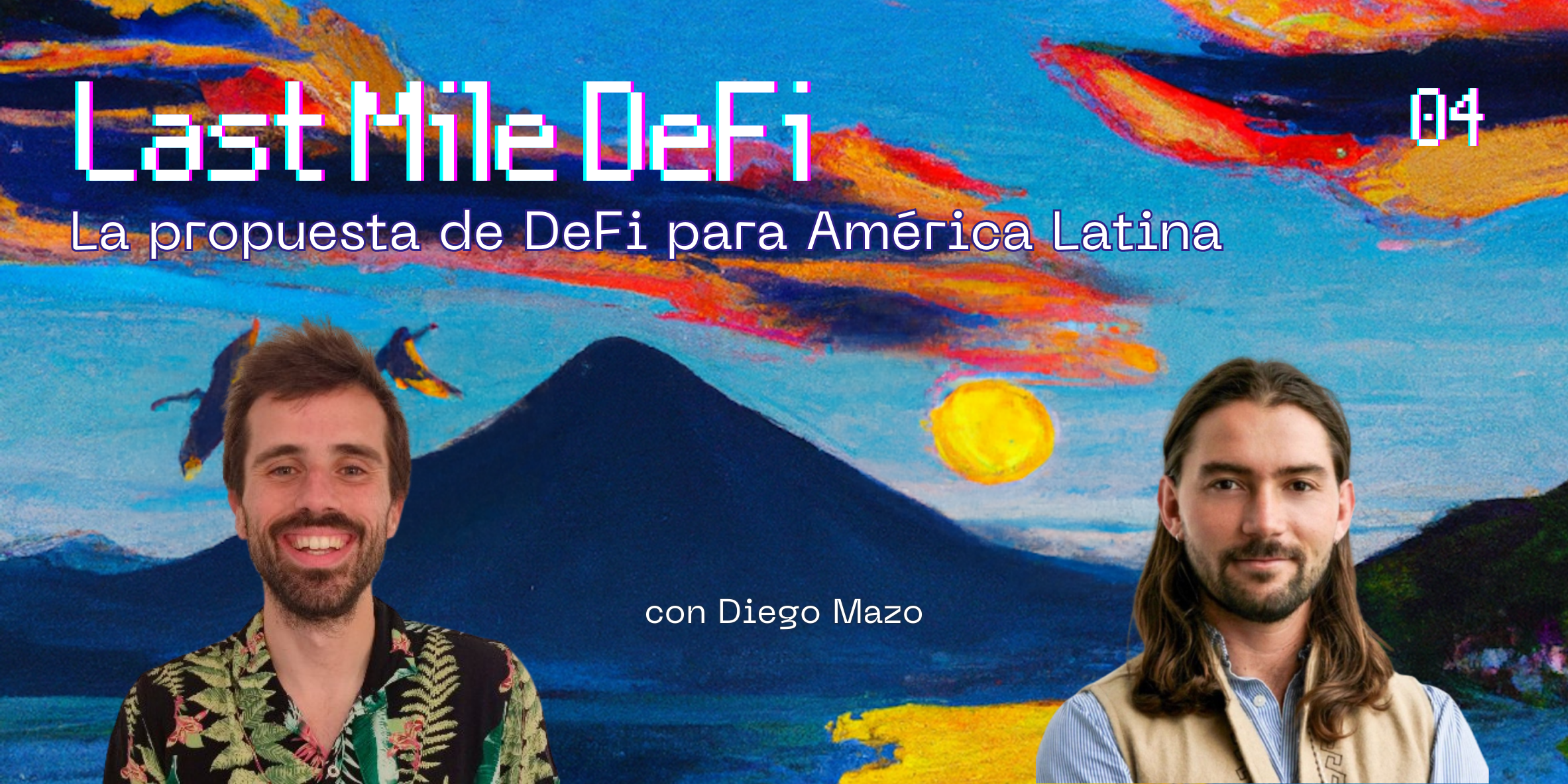 Odisea | Last Mile DeFi 04: La propuesta de DeFi para América Latina ...